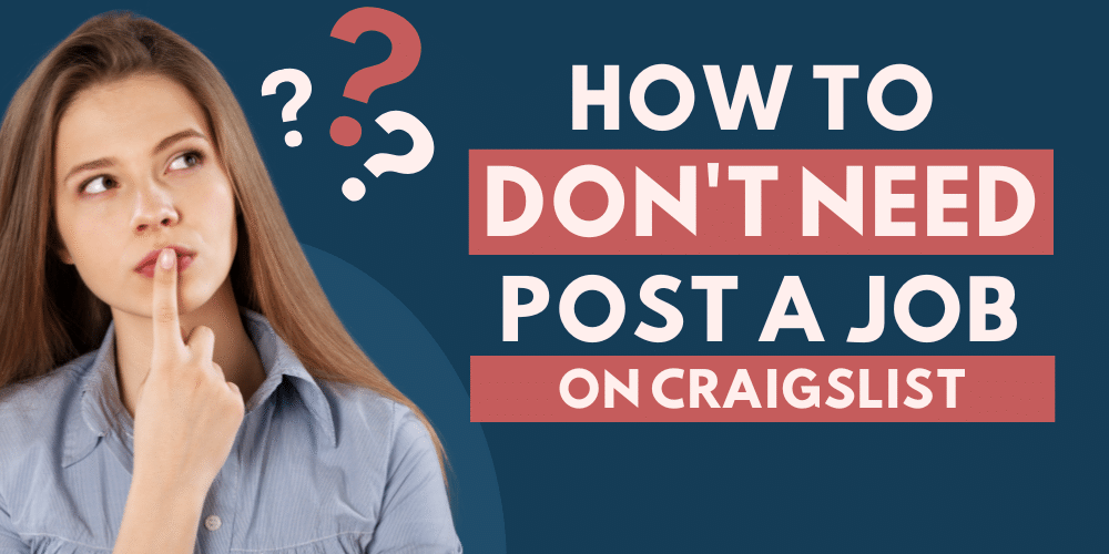 How to Post a Job on Craigslist: Easy Guide for Effective Ads