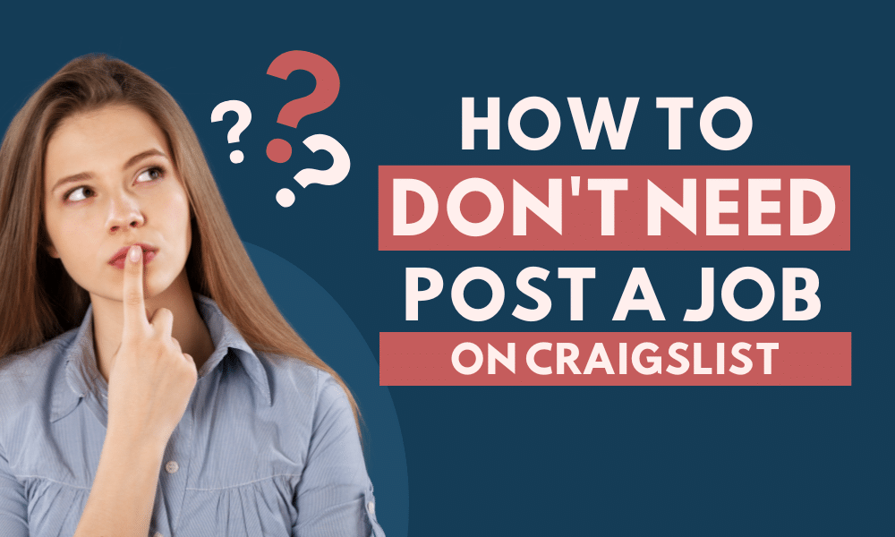 How to Post a Job on Craigslist: Easy Guide for Effective Ads